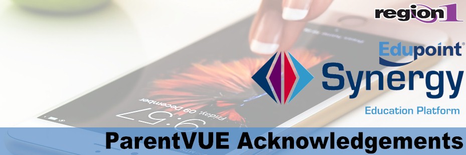 ParentVUE Acknowledgements - ..:: Region 1 > Synergy > News You Can Use