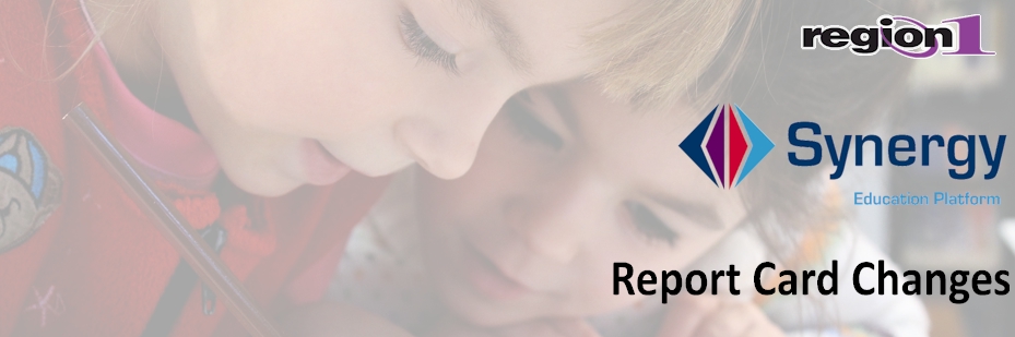Report Card Modification in SYNERGY - ..:: Region 1 > Synergy > News ...
