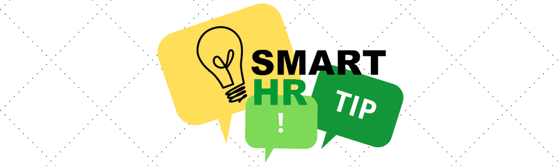SmartHR Tip - ..:: Region 1 > SMART Systems > SMART HR > News You Can ...